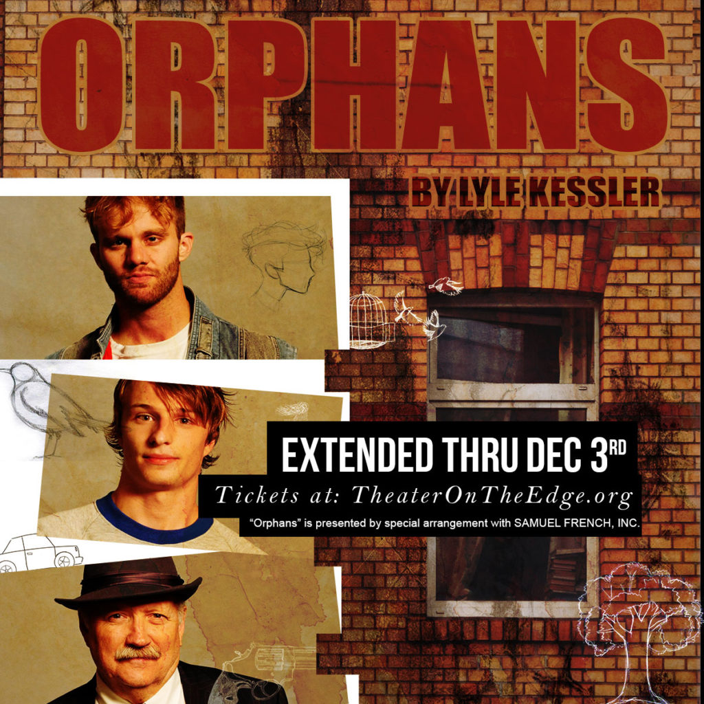 ORPHANS by Lyle Kessler | Theater On The Edge