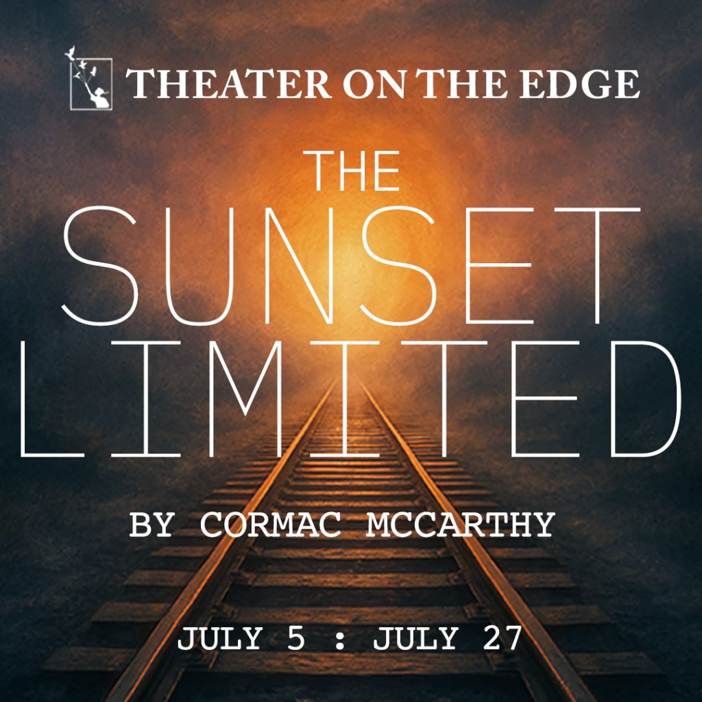 The Sunset Limited | Theater On The Edge